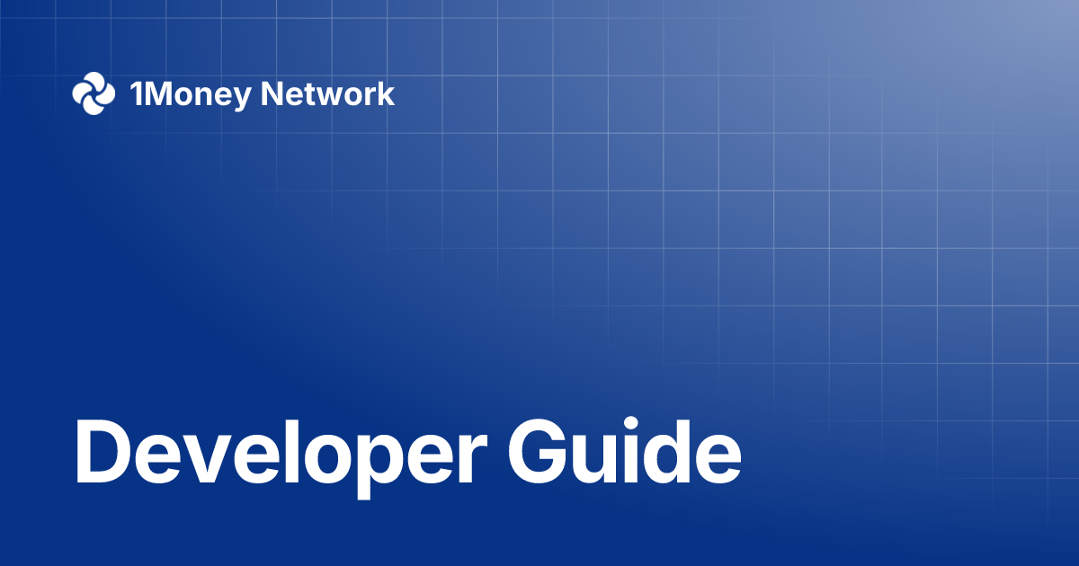 Developer Guide | 1Money Network